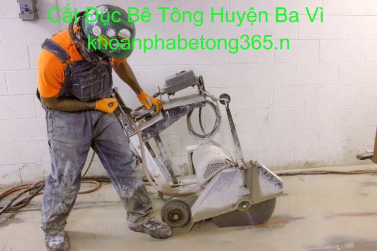 Cắt Đục Bê Tông Huyện Ba Vì – Giải Pháp Toàn Diện